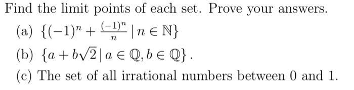 Solved Find the limit points of each set. Prove your | Chegg.com