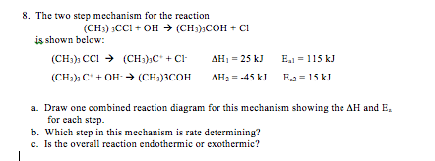 Solved 8. The two step mechanism for the reaction is shown | Chegg.com