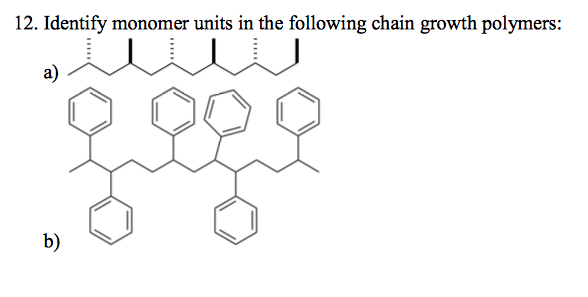 Solved 12. Identify monomer units in the following chain | Chegg.com