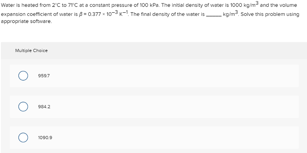 Solved Water is heated from 2 degree C to 71 degree C at a | Chegg.com