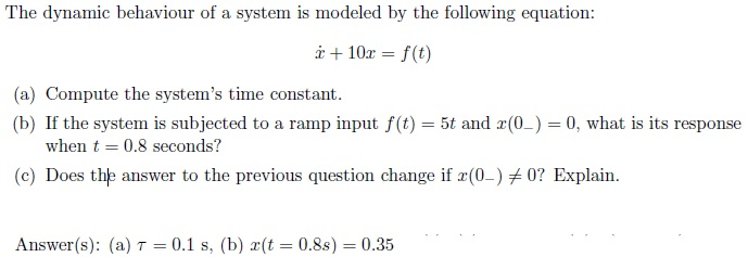 Solved The dynamic behaviour of a system is modeled by the | Chegg.com