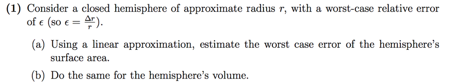 Solved (1) Consider a closed hemisphere of approximate | Chegg.com