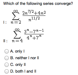 Solved Which of the following series converge? sigma n = 2 | Chegg.com