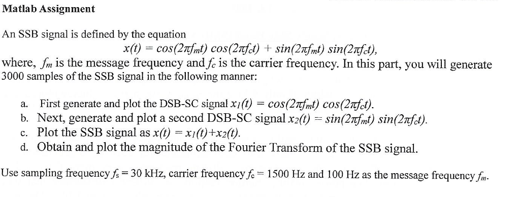 Solved Matlab Assignment An SSB signal is defined by the | Chegg.com
