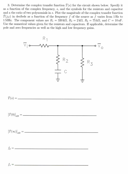 Solved 3. Determine the complex transfer function T(s) for | Chegg.com