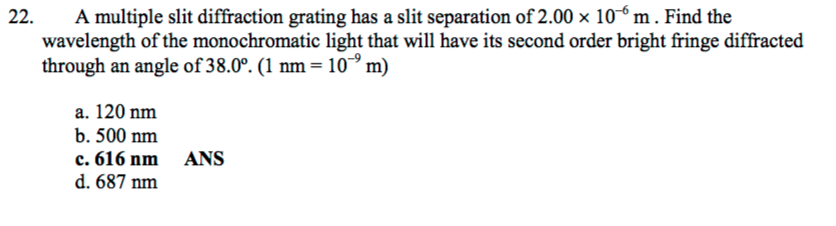 Solved A multiple slit diffraction grating has a slit | Chegg.com