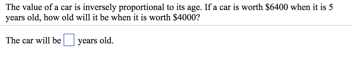 Solved The value of a car is inversely proportional to its | Chegg.com