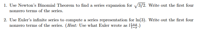 Solved Use Newton's Binomial Theorem to find a series | Chegg.com
