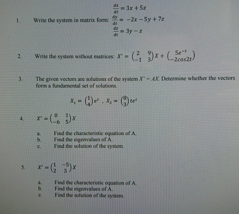 Solved dt 1. Write the system in matrix form: y2x -5y + 7z | Chegg.com