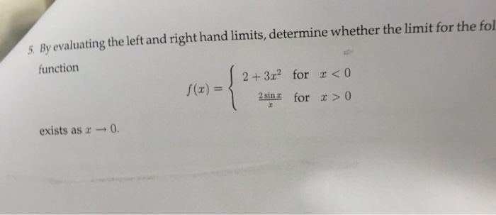 Solved By evaluating the left and right hand limits, | Chegg.com