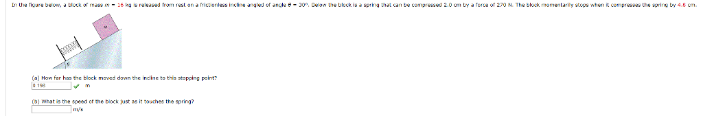 Solved In the figure below, a block of mass m = 16 kg is | Chegg.com