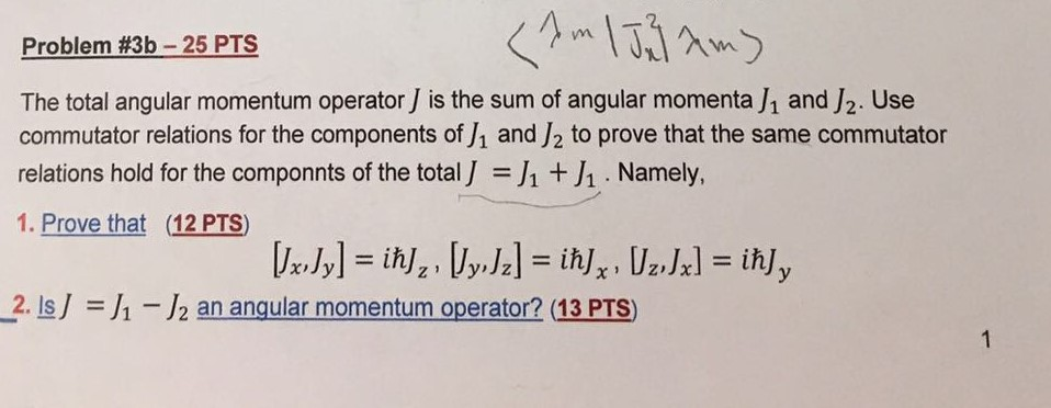 Solved Problem #3b-25 PTS The total angular momentum | Chegg.com