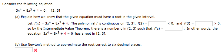 Solved Consider the following equation. 3x4 8x34-0, [2, 3 | Chegg.com