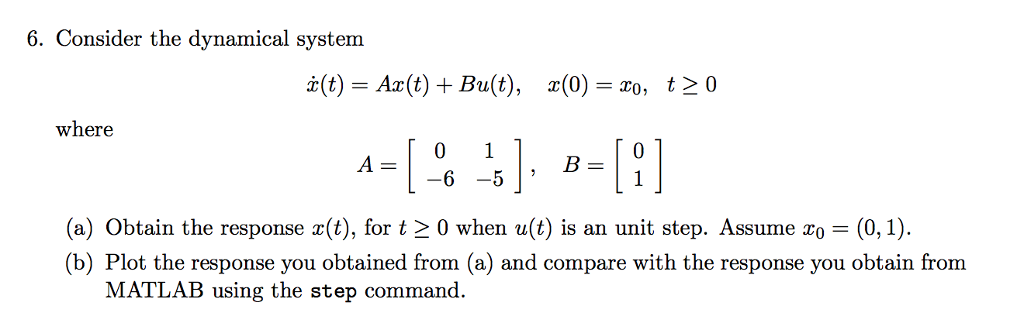 Solved Consider the dynamical system x(t) = Ax(t) + Bu(t), | Chegg.com
