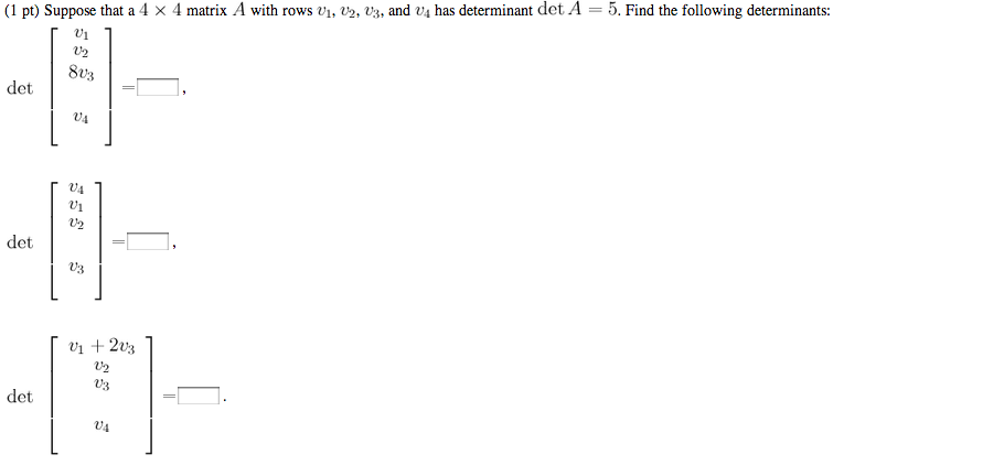 Solved Suppose that a 4 times 4 matrix A with rows V1 V2, | Chegg.com