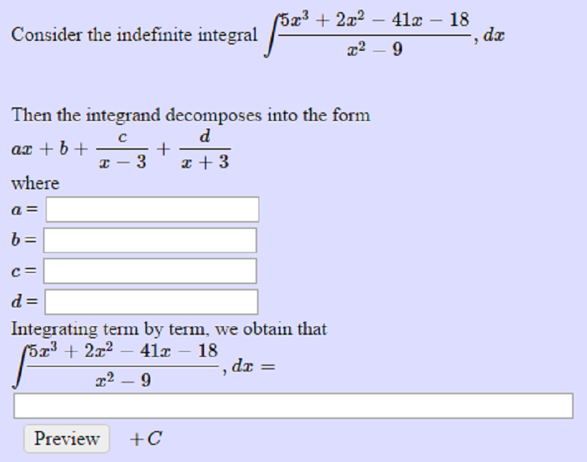 Solved Consider the indefinite integral integral^5x^3+2x^2 | Chegg.com