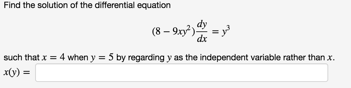 Solved Find the solution of the differential equation (8 - | Chegg.com