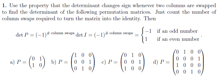 Solved Use the property that the determinant changes sign | Chegg.com
