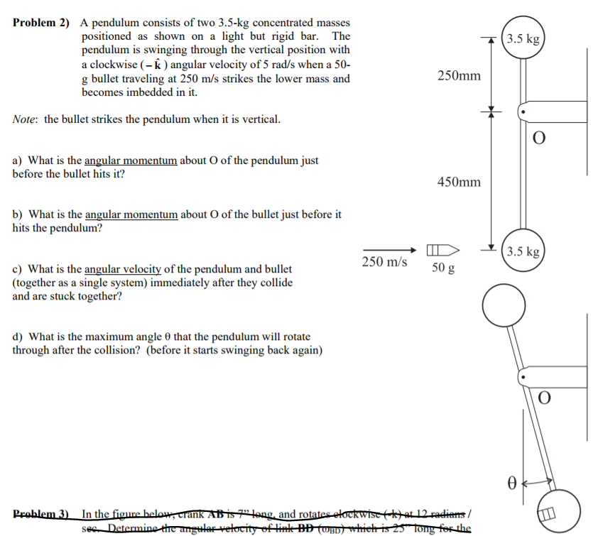 Solved Problem 2) A pendulum consists of two 3.5-kg | Chegg.com