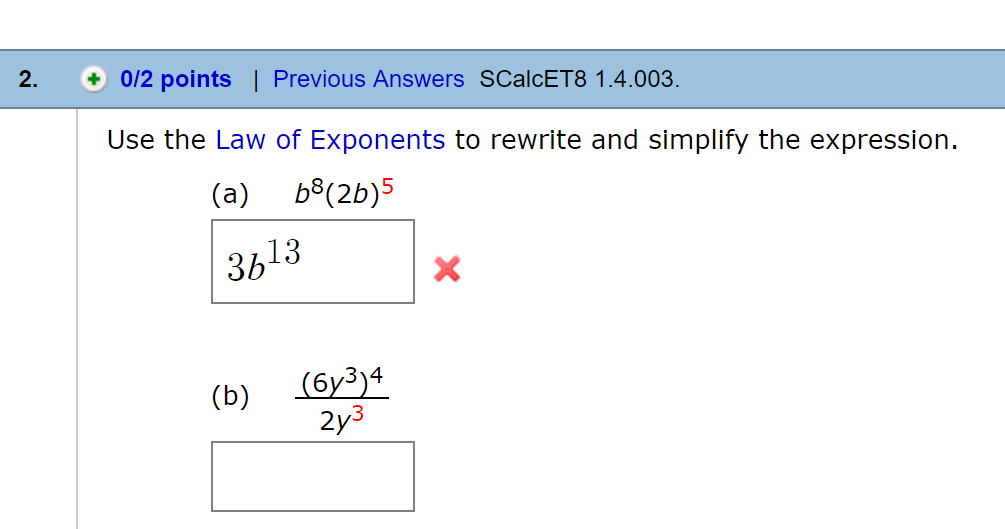 Solved Use the Law of Exponents to rewrite and simplify the | Chegg.com
