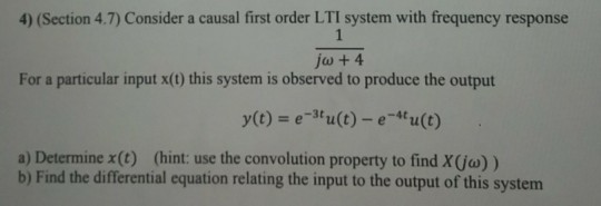 Solved 4) (Section 4.7) Consider a causal first order LTI | Chegg.com