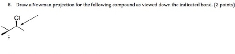 Solved Draw a Newman projection for the following compound | Chegg.com