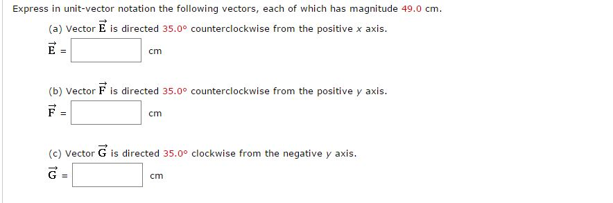 Solved Express in unit-vector notation the following | Chegg.com Solved Express in unit-vector notation the following | Chegg.com