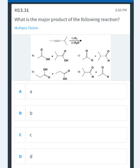 Solved H13.31 3:59 PM What is the major product of the | Chegg.com