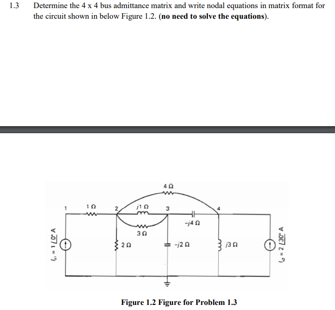 Solved Determine the 4 x 4 bus admittance matrix and write | Chegg.com