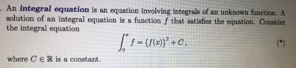 Solved An integral equation is an equation involving | Chegg.com