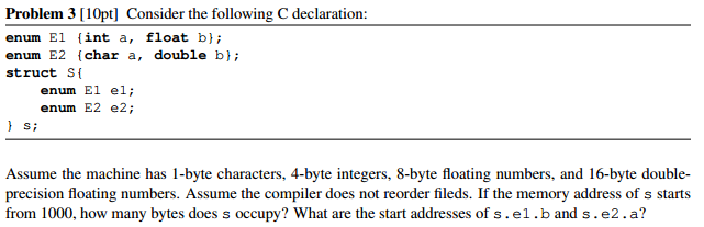 Solved Problem 3 [10pt]Consider the following C | Chegg.com