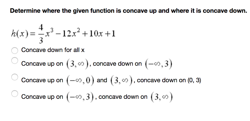 Solved Determine where the given function is concave up and | Chegg.com