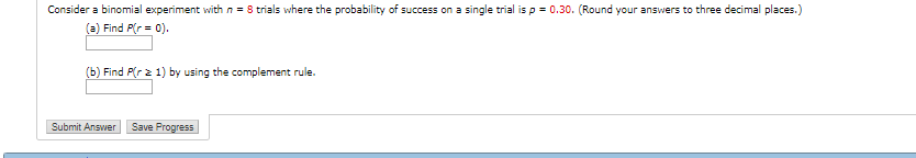 Solved Consider a binomial experiment with n = 8 trials | Chegg.com