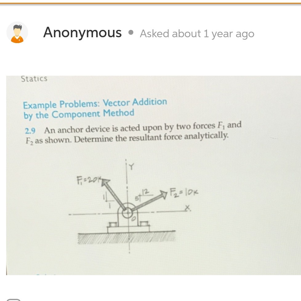 Solved Anonymous Asked about 1 year ago Statics Example | Chegg.com