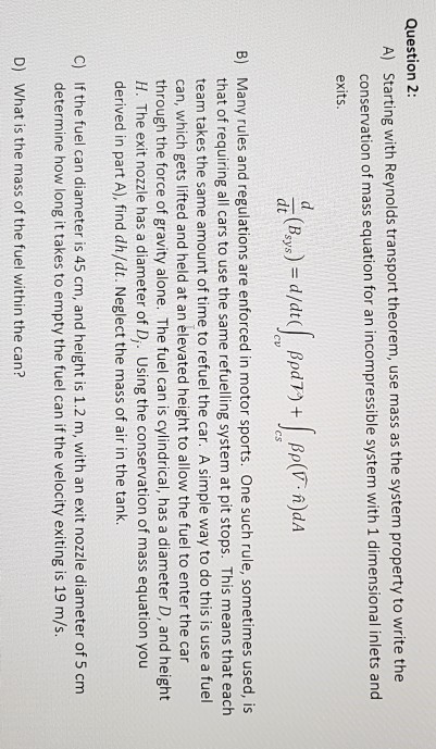 Solved A) Starting with Reynolds transport theorem, use mass | Chegg.com