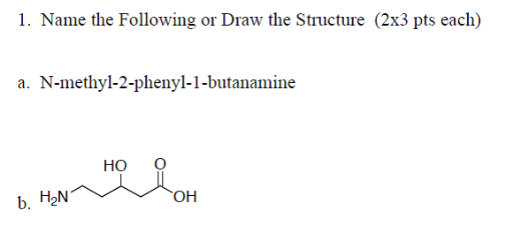 Solved 1. Name the Following or Draw the Structure (2x3 | Chegg.com