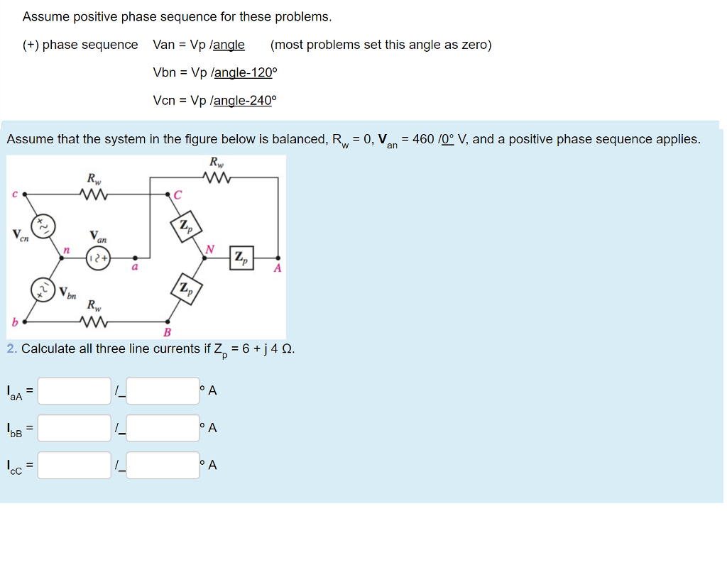 Solved Assume positive phase sequence for these problems. | Chegg.com