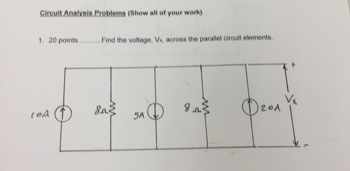 Solved Circuit Analysis Problems (Show nil of your work) | Chegg.com