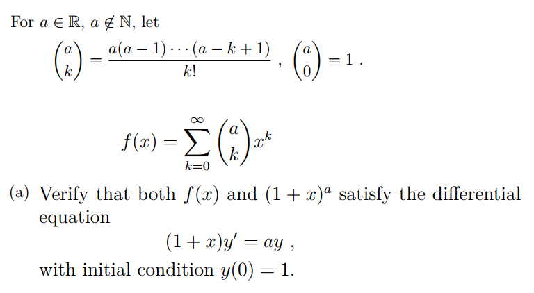 Solved For a epsilon R, a N, let (a k) = a(a - 1)...(a - k | Chegg.com