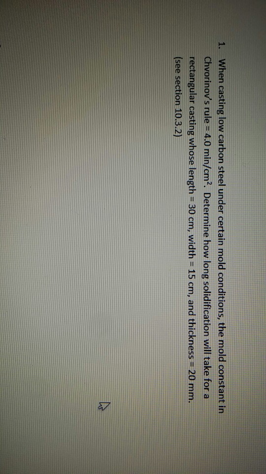 Solved When casting low carbon steel under certain mold | Chegg.com