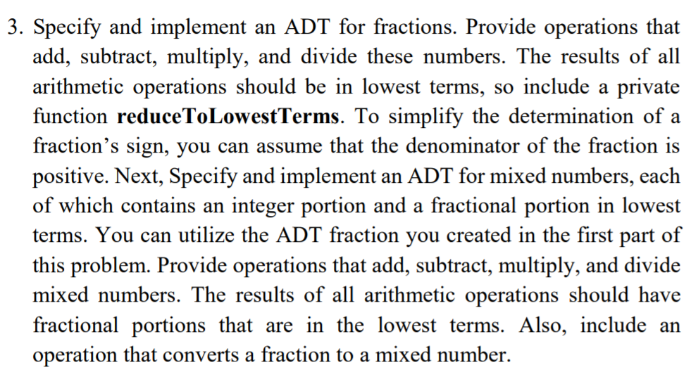 3. Specify and implement an ADT for fractions. | Chegg.com