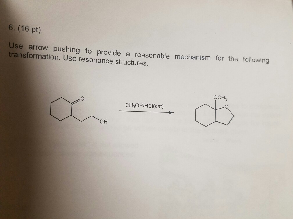 Solved Use arrow pushing to provide a reasonable mechanism | Chegg.com