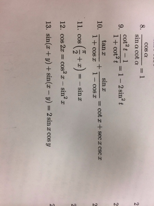 Solved Cos alpha/sin alpha cot alpha = 1 Cost^2t-1/1+cot^2t | Chegg.com