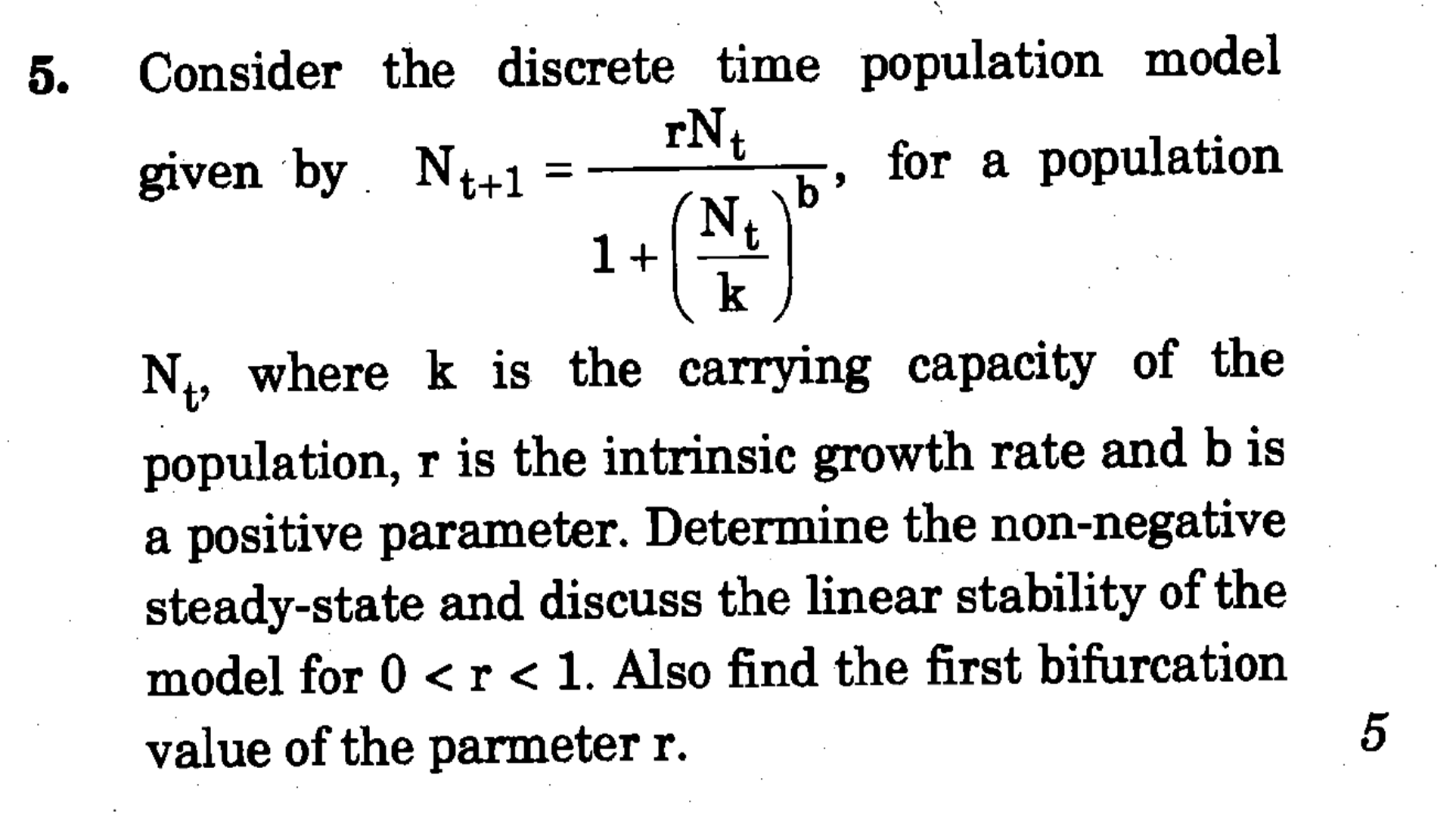 Solved Consider the discrete time population model given by | Chegg.com