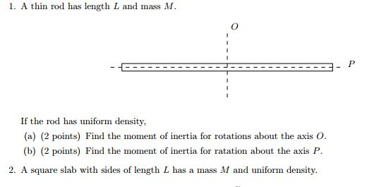Solved A thin rod has length L and mass M. If the rod has | Chegg.com