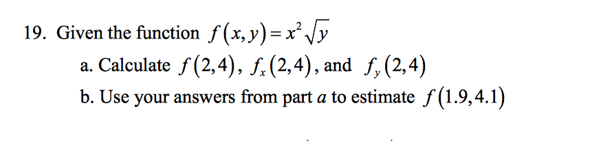 Solved Given the function f (x, y) = x^2 squareroot y | Chegg.com