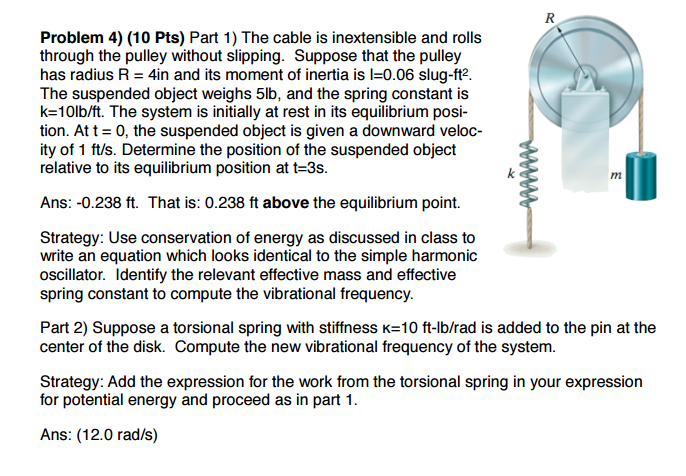 Solved Part 1) The cable is inextensible and rolls through | Chegg.com