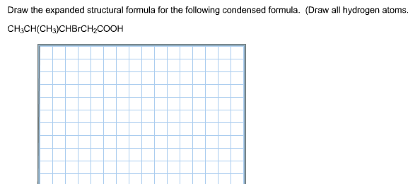 Solved Draw the expanded structural formula for the | Chegg.com
