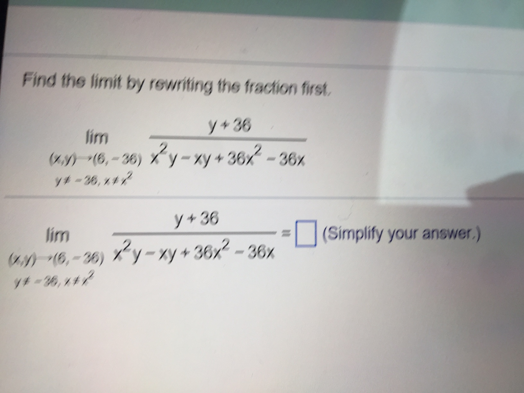 Solved Find the limit by rewriting the fraction first. | Chegg.com