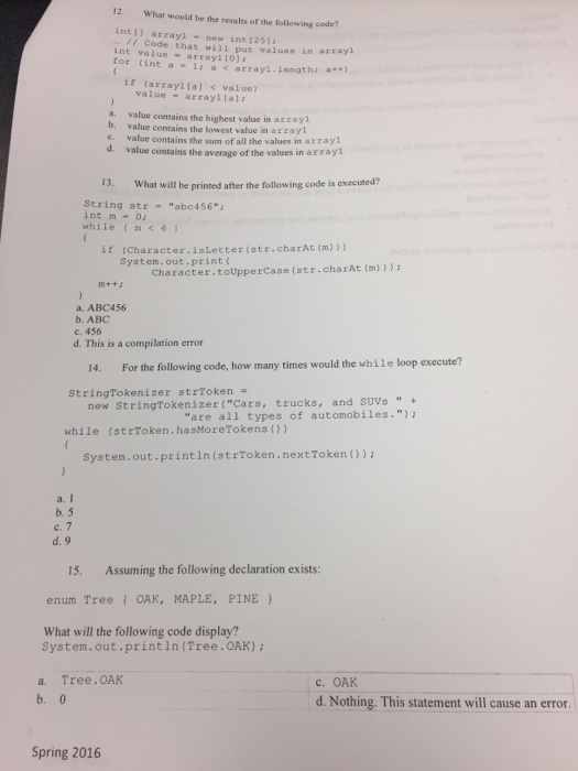 Solved What would be the results of the following code? | Chegg.com